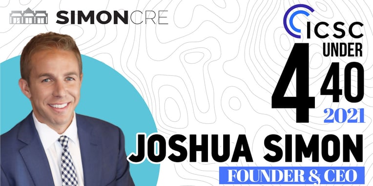 Joshua Simon Selected in ICSC's 4 Under 40 for 2021